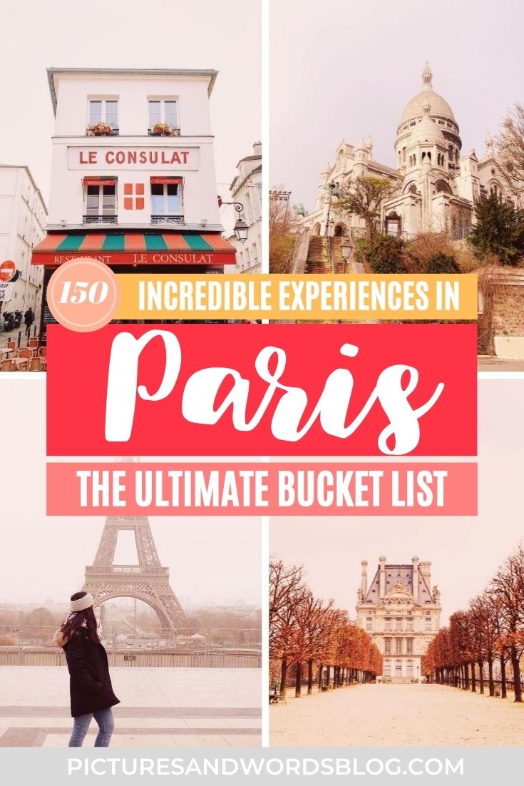 The Ultimate Paris Bucket List | 150 Amazing Things to Do in Paris | Best Paris Activities ...