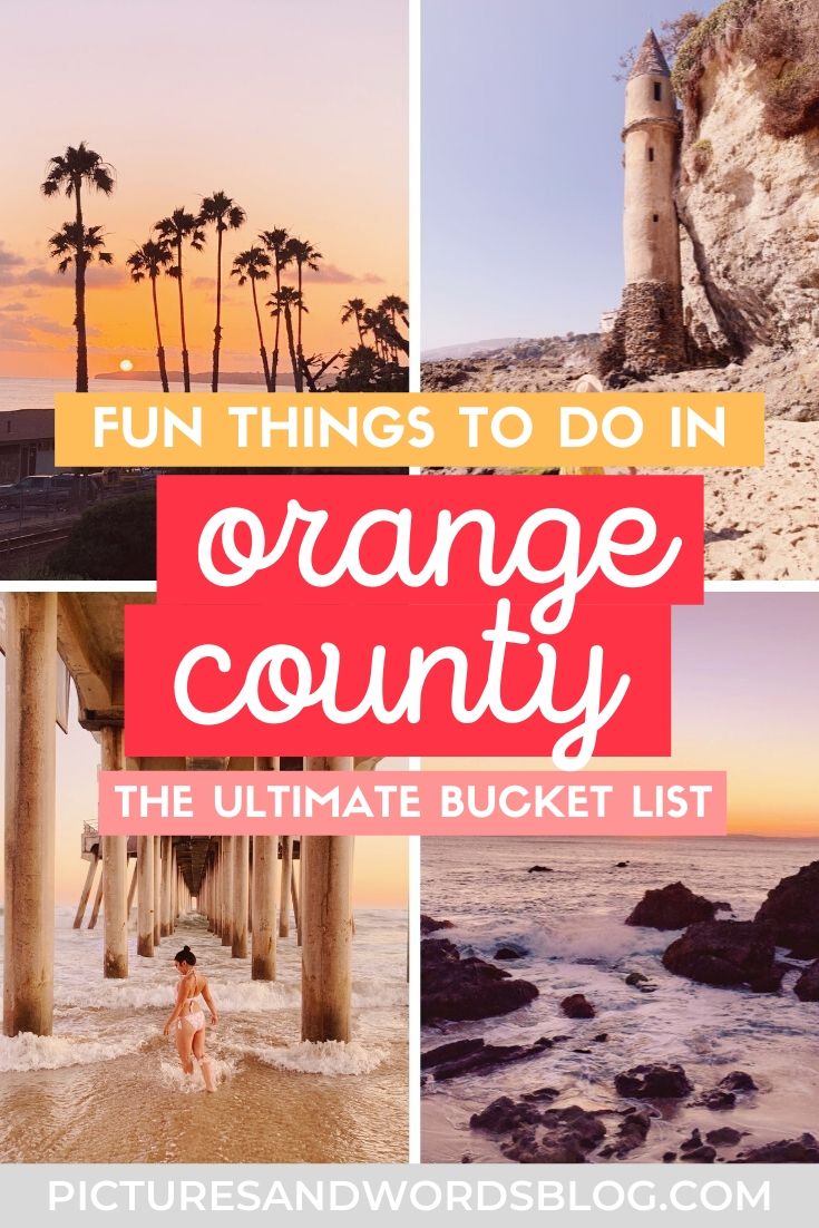 130 + Fun Things to Do in Orange County | The Ultimate Orange County ...