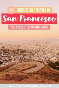 25 Incredible San Francisco Views | Best Views in San Francisco