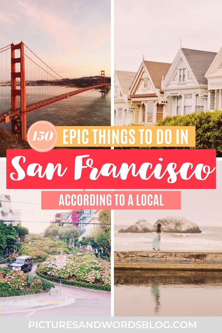 San Francisco Bucket List | 150ish Amazing Things to Do in San ...