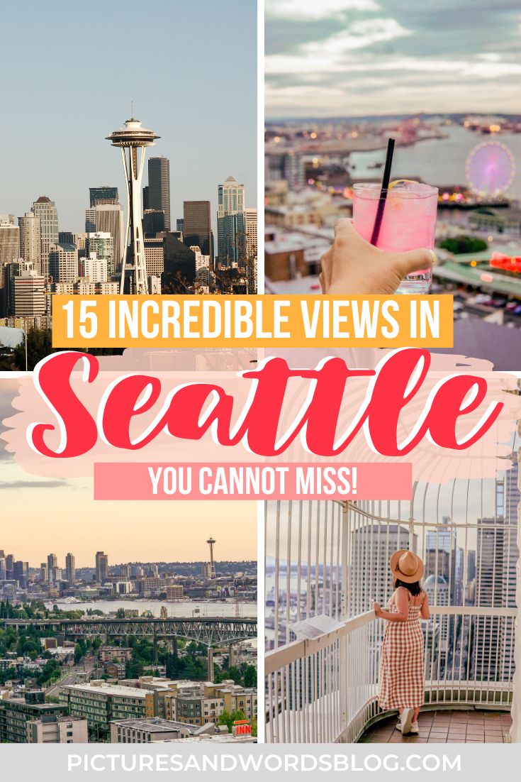 The 15 Best Views in Seattle: Amazing City Views, Ocean Views, Mountain ...